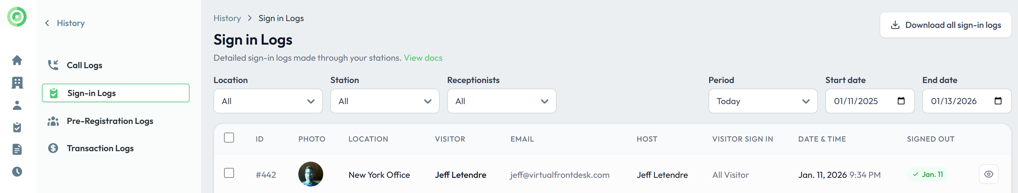 History ; Call logs, Sign in logs, Pre-Registration logs and ...